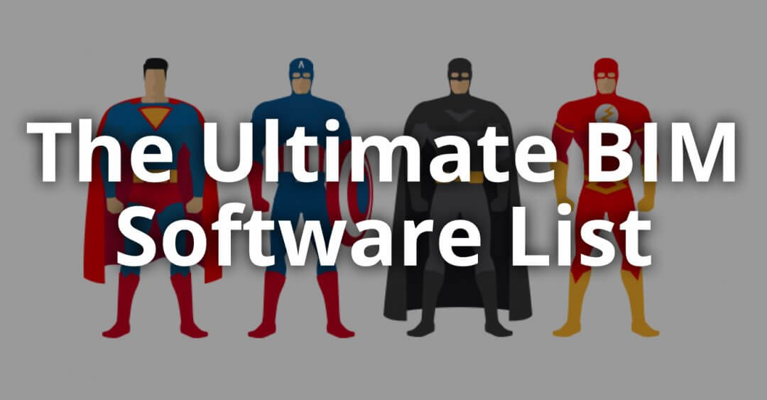 The Ultimate BIM Software List For 2019 - LOD Planner